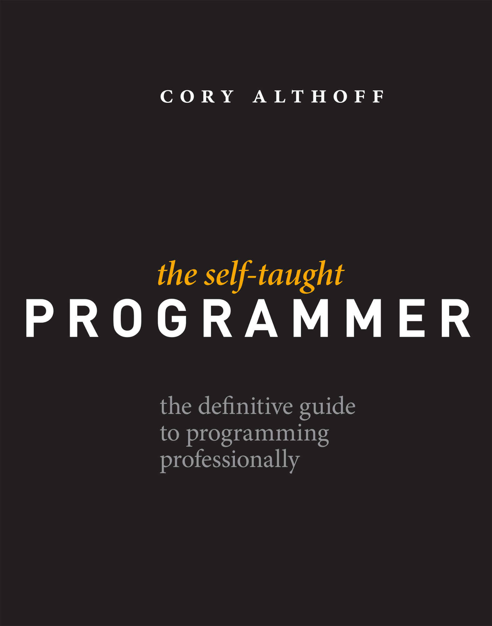 The Self-Taught Programmer – Master Script The Self-Taught Programmer – Master Script